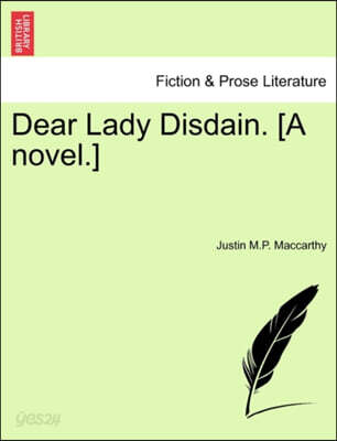 Dear Lady Disdain. [A Novel.] - 예스24