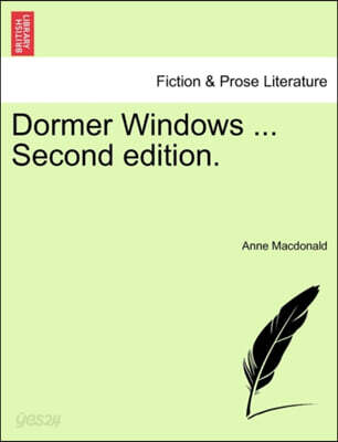 Dormer Windows ... Second Edition. - 예스24