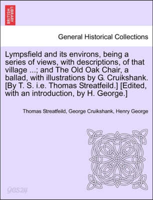 Lympsfield and Its Environs, Being a Series of Views, with Descriptions ...