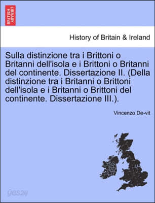 Sulla Distinzione Tra I Brittoni O Britanni Dell'isola E I Brittoni O ...