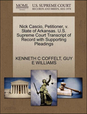 Nick Cascio, Petitioner, V. State of Arkansas. U.S. Supreme Court ...
