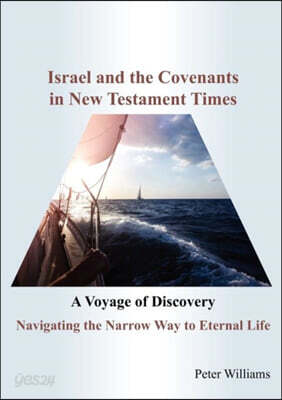 Israel and the Covenants in New Testament Times - 예스24
