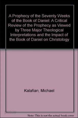 A Prophecy of the Seventy Weeks of the Book of Daniel - 예스24