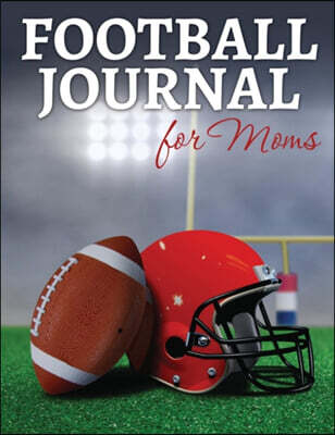 Football Journal for Moms - 예스24