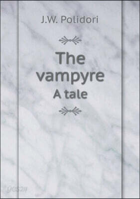 The vampyre A tale - 예스24