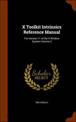 X Toolkit Intrinsics Reference Manual | O'Reilly | Arkose Press - 예스24