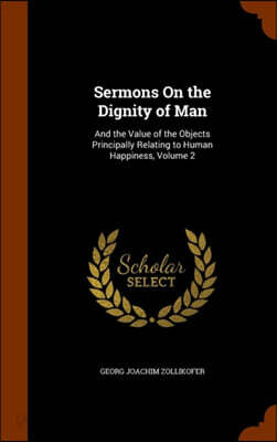 Sermons on the Dignity of Man - 예스24