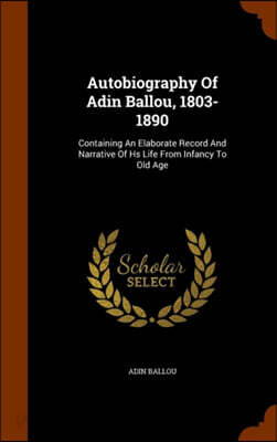 Autobiography of Adin Ballou, 1803-1890 - 예스24