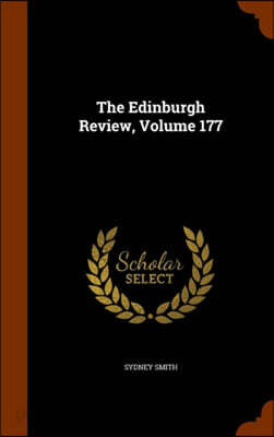 The Edinburgh Review, Volume 177 - 예스24