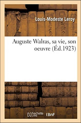 Auguste Walras, Sa Vie, Son Oeuvre - 예스24