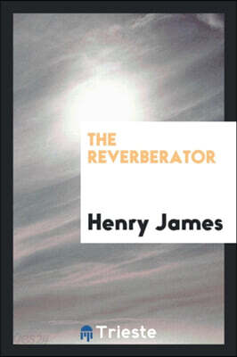 The Reverberator - 예스24