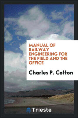 Manual of Railway Engineering for the Field and the Office - 예스24