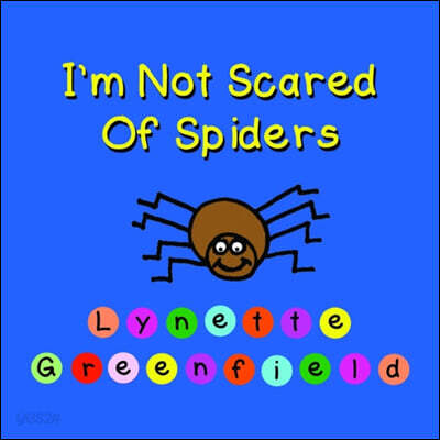 I'm Not Scared of Spiders - 예스24