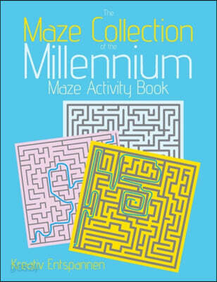 The Maze Collection of the Millennium: Maze Activity Book - 예스24