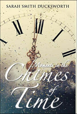 Moments in the Chimes of Time - 예스24