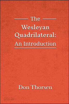 The Wesleyan Quadrilateral - 예스24