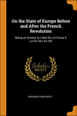 On the State of Europe Before and After the French Revolution - 예스24