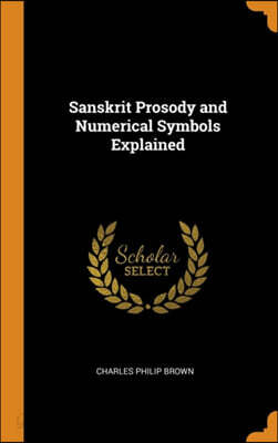 Sanskrit Prosody and Numerical Symbols Explained - 예스24