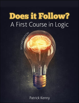 Does it Follow? A First Course in Logic - 예스24