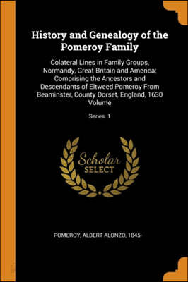 History and Genealogy of the Pomeroy Family - 예스24