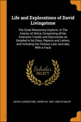Life and Explorations of David Livingstone - 예스24