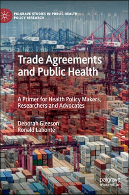 Trade Agreements and Public Health: A Primer for Health Policy Makers ...