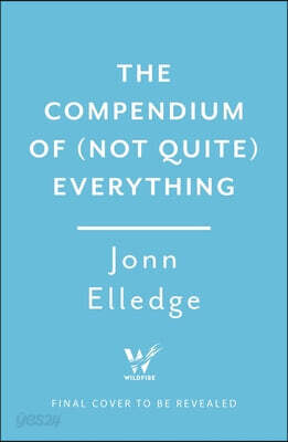 The Compendium of (Not Quite) Everything: All the Facts You Didn't Know ...