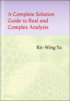 A Complete Solution Guide to Real and Complex Analysis - 예스24