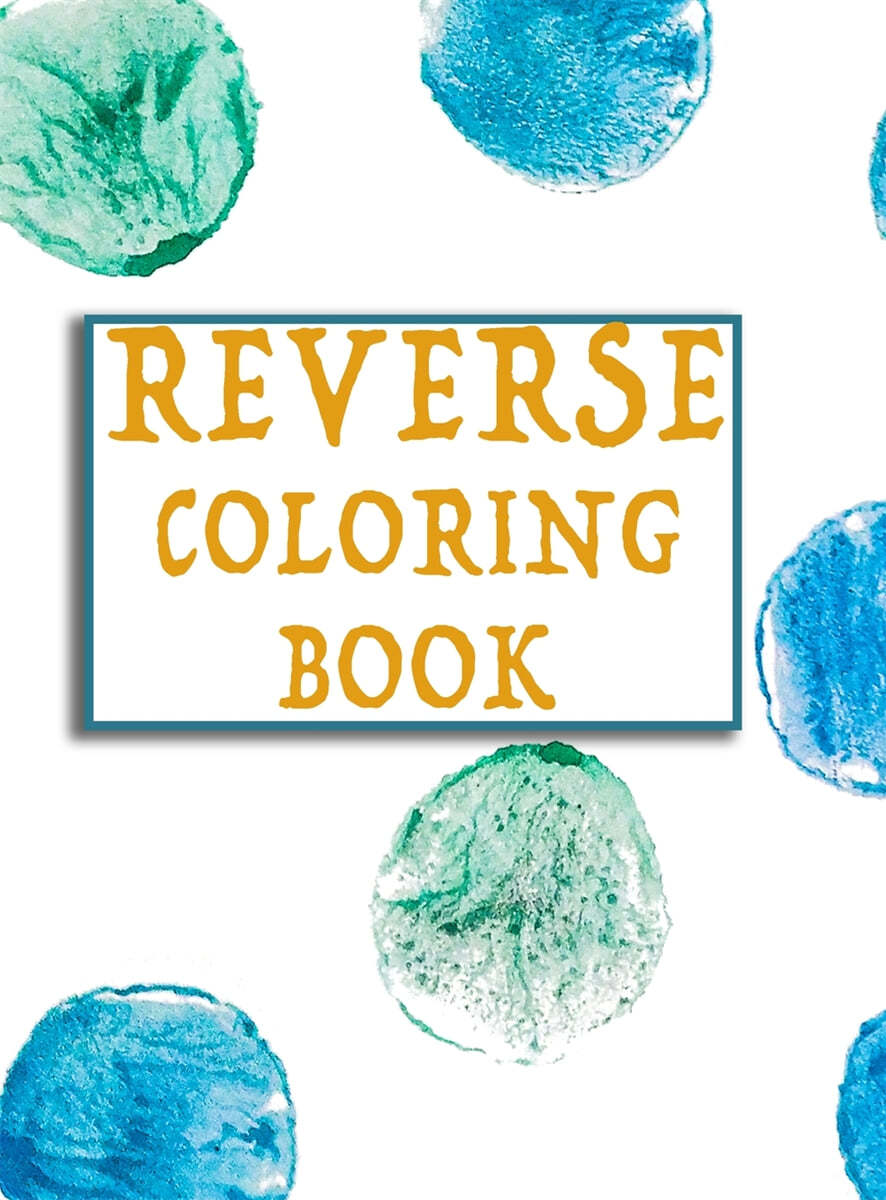 Reverse Coloring Book - 예스24