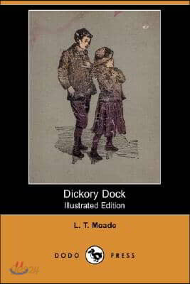 Dickory Dock (Illustrated Edition) (Dodo Press) - 예스24