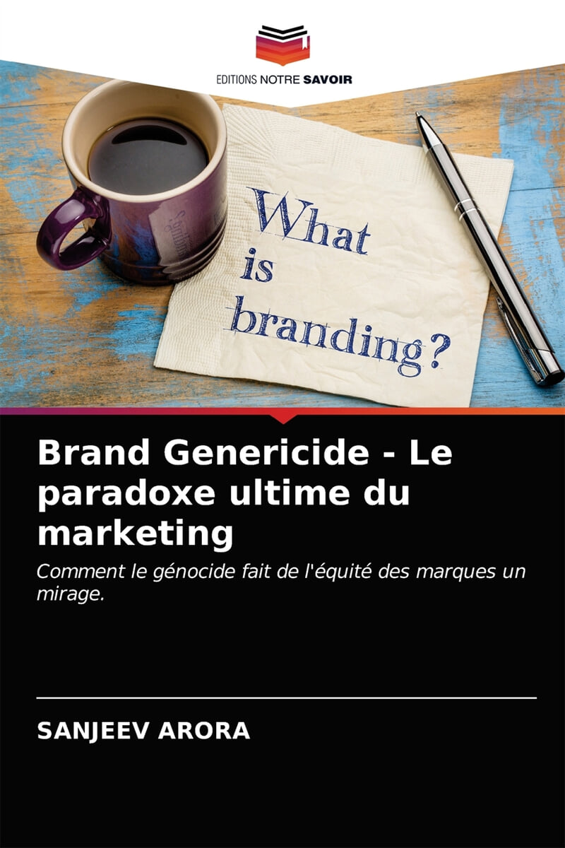 Brand Genericide - Le paradoxe ultime du marketing - 예스24