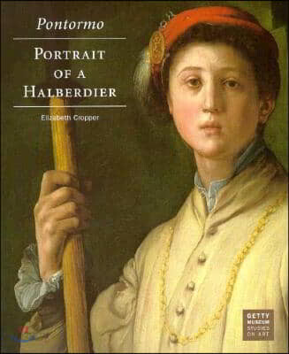 Pontormo: Portrait of a Halberdier - 예스24