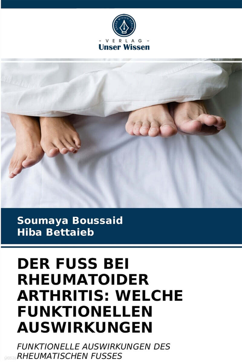 Der Fuss Bei Rheumatoider Arthritis: Welche Funktionellen Auswirkungen ...
