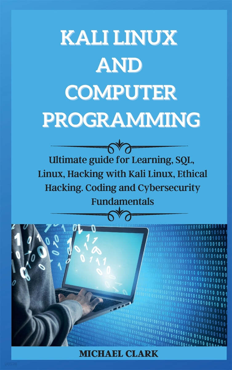KALI LINUX AND computer PROGRAMMING - 예스24