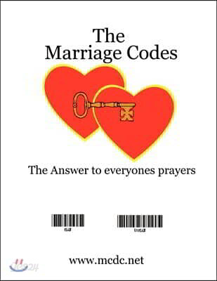 The Marriage Code Guide: The Answer to Everyones Prayers - 예스24