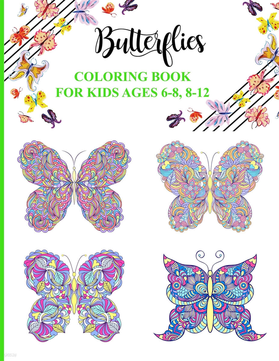 BUTTERFLYS COLORING BOOK FOR KIDS AGES 6-8, 8-12 - YES24