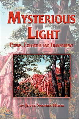 Mysterious Light; Poems, Colorful and Transparent - 예스24