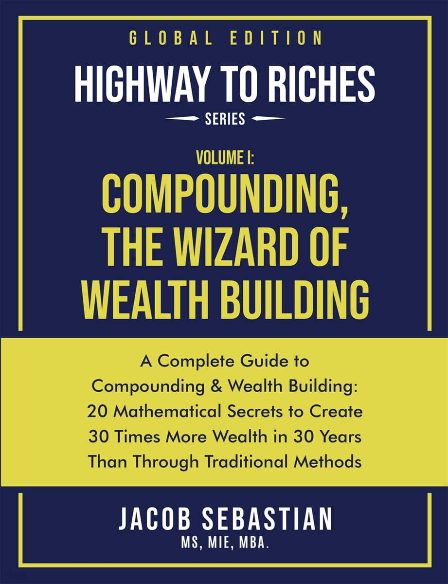 Compounding, the Wizard of Wealth Building: A Complete Guide to Compounding and Wealth Building ...