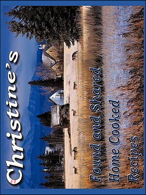 Christine's Found and Shared Country Home Cooking Recipes - 예스24