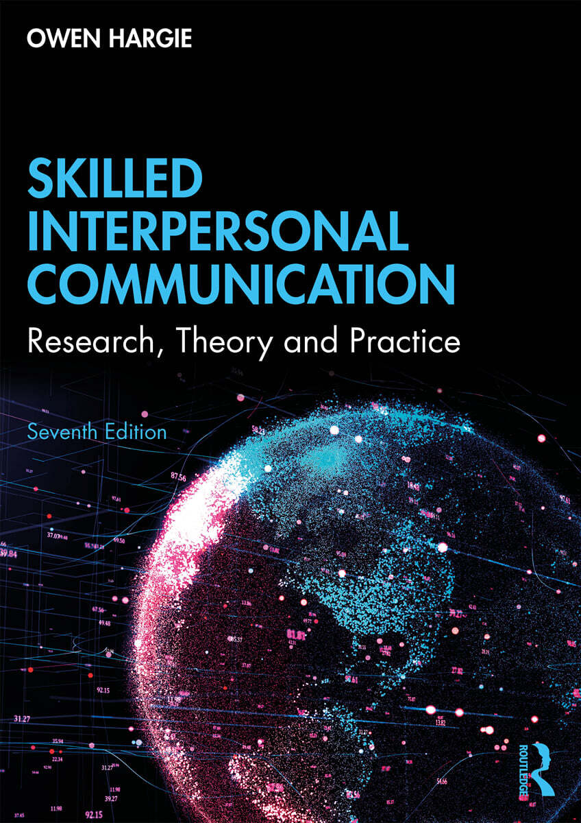 Skilled Interpersonal Communication | Hargie | Routledge - 예스24