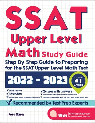 SSAT Upper Level Math Study Guide: Step-By-Step Guide to Preparing for ...