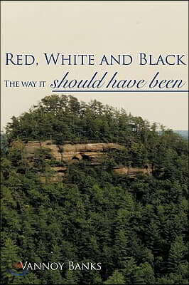 Red, White and Black: The Way It Should Have Been - 예스24