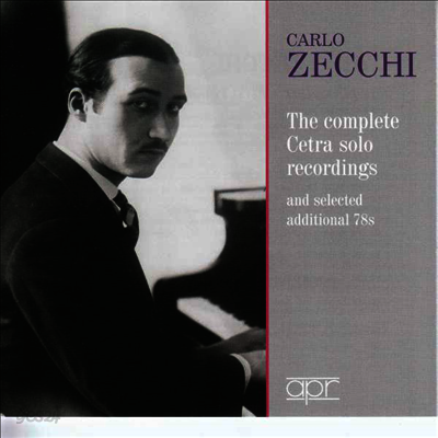 카를로 제키 - 모노 시대 피아노의 거장 (Carlo Zecchi - The complete Cetra recordings ...