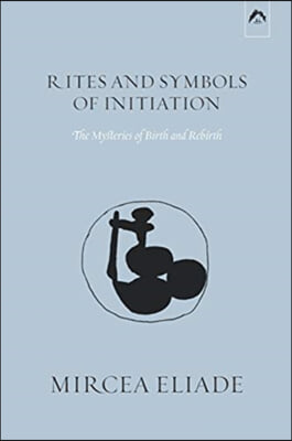 Rites and Symbols of Initiation - 예스24
