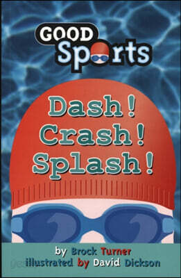 Dash! Crash! Splash! - 예스24