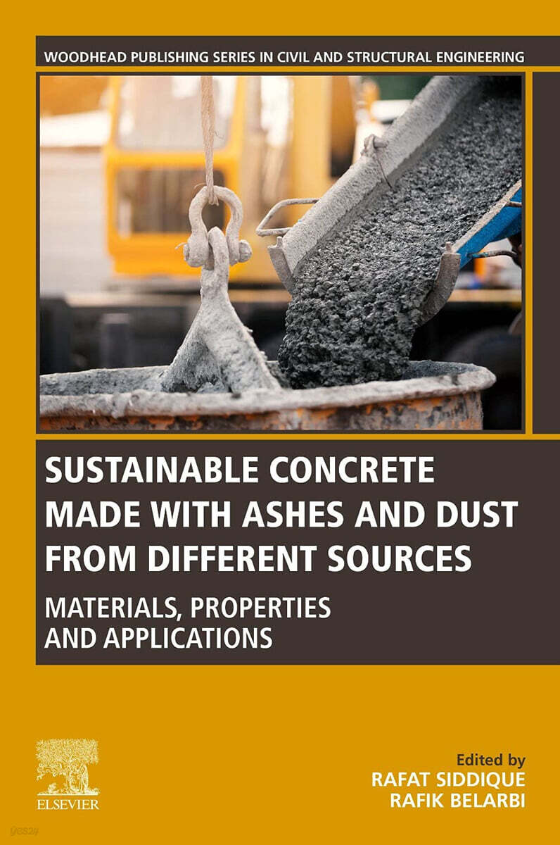 Sustainable Concrete Made with Ashes and Dust from Different Sources: Materials, Properties and ...