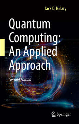 Quantum Computing: An Applied Approach - 예스24