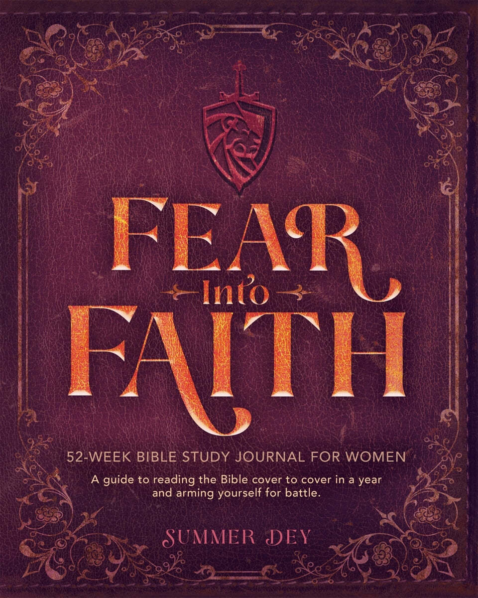 Fear into Faith: 52-Week Bible Study Journal for Women - 예스24
