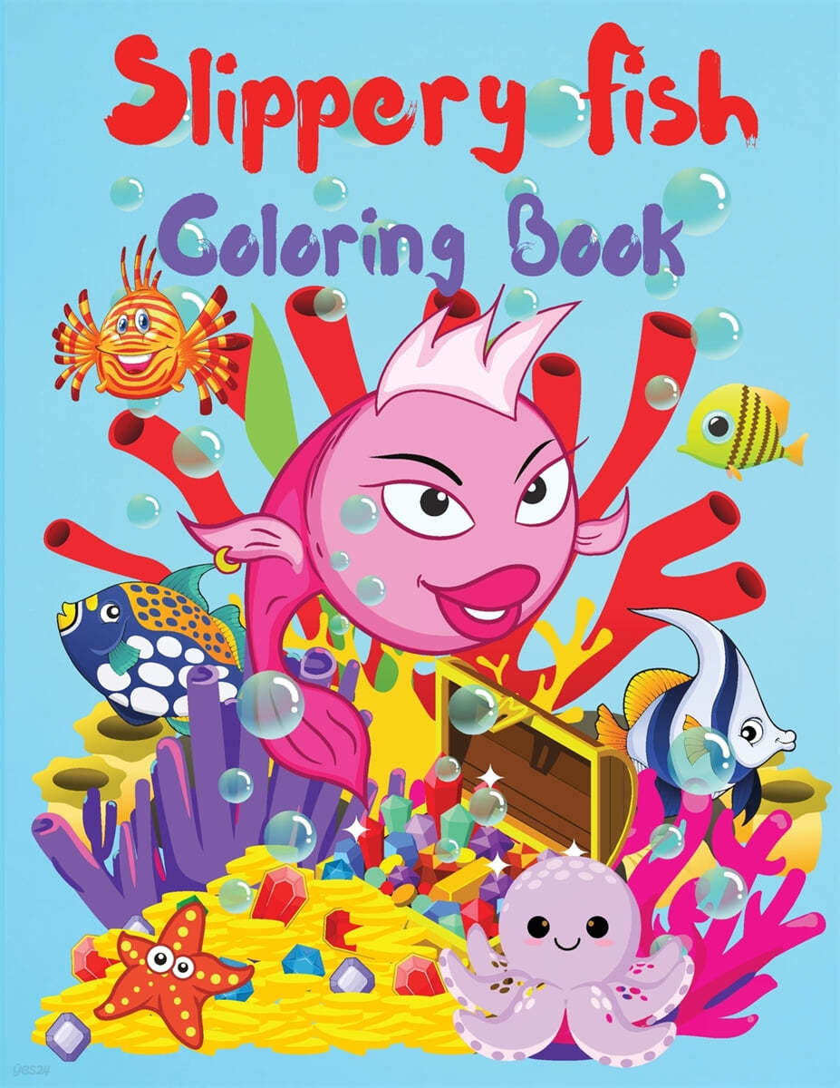Slippery Fish Coloring Book: A Cute Coloring and Activity Book for Kids ...