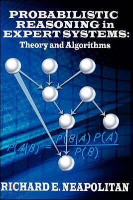 Probabilistic Reasoning In Expert Systems: Theory and Algorithms - 예스24